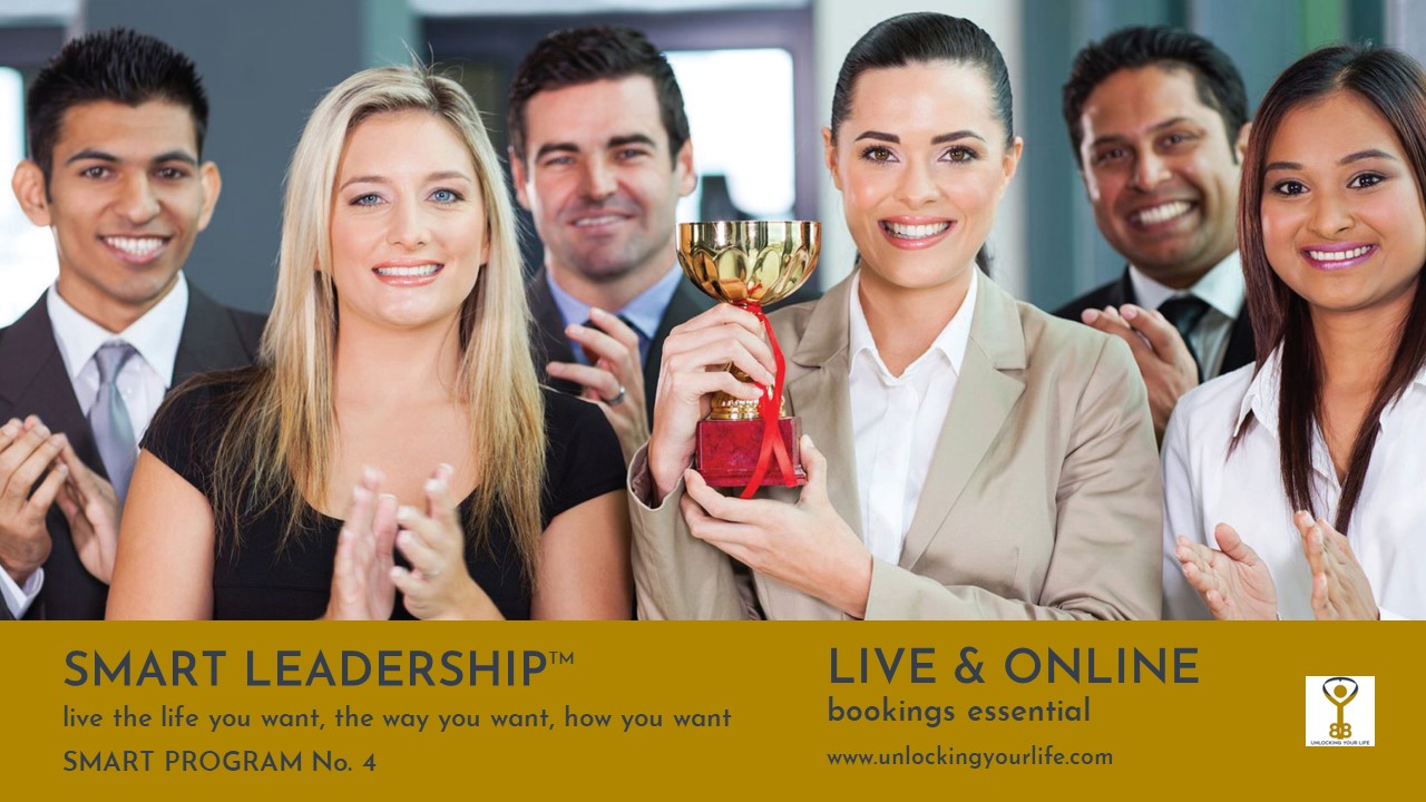 SMART Leadership Program: Live the life you want, the way you want, how ...
